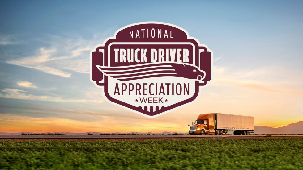 Honoring Our Nation’s Drivers: National Truck Driver Appreciation Week ...